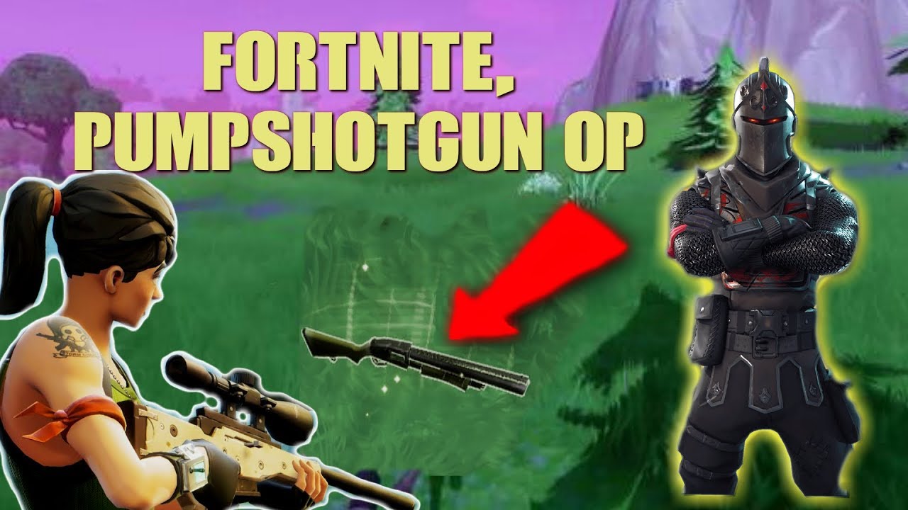 Fortnite - Most OP Gun!!! The pumpaction shotgun - YouTube