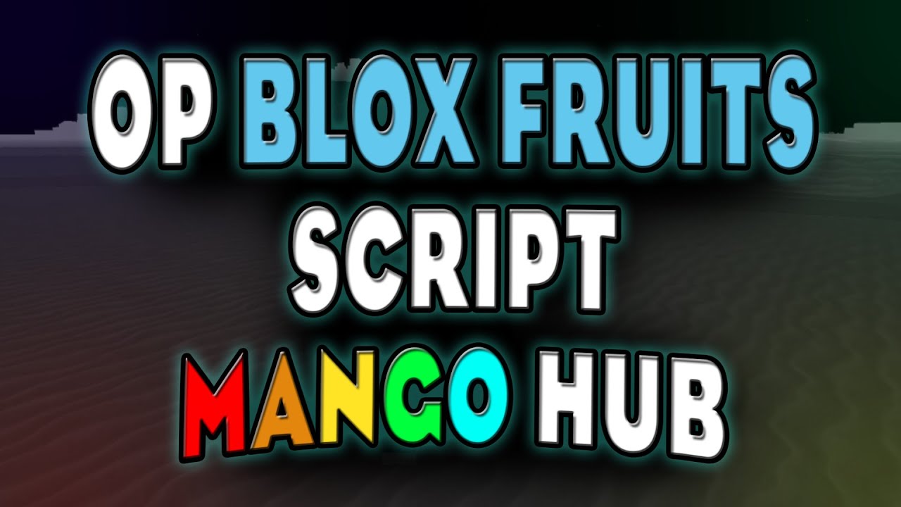 OP Blox fruits script – (Mango Hub) - YouTube
