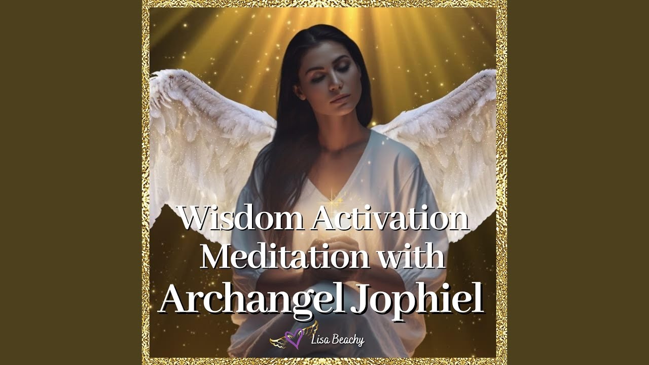 Wisdom Activation Meditation with Archangel Jophiel - YouTube Music