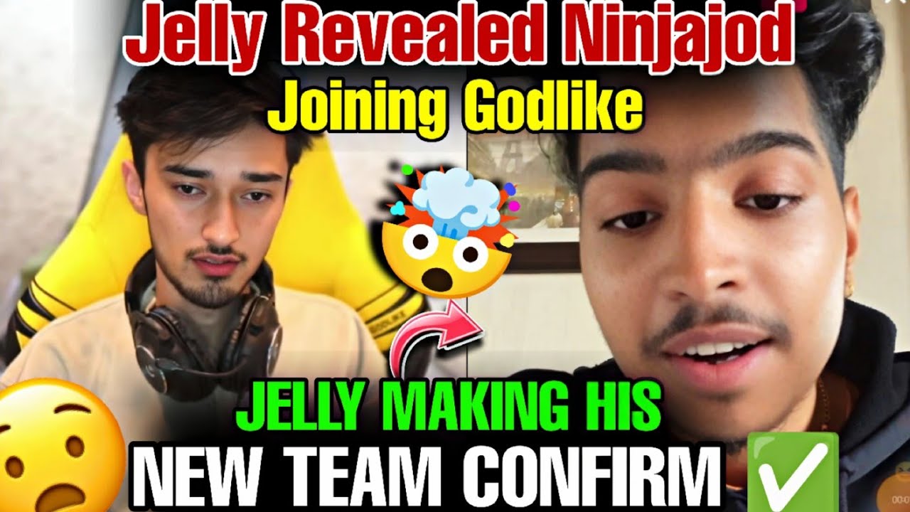 JELLY REVEALED NINJAJOD JOINING GODL 😱 || JELLY MAKING HIS NEW TEAM CONFIRM 🤯 | #godlike - YouTube