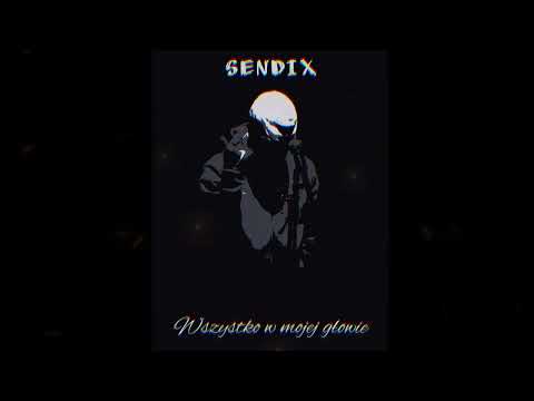 SenDix - Wszystko w mojej głowie (Prod. Beast Inside Beats)