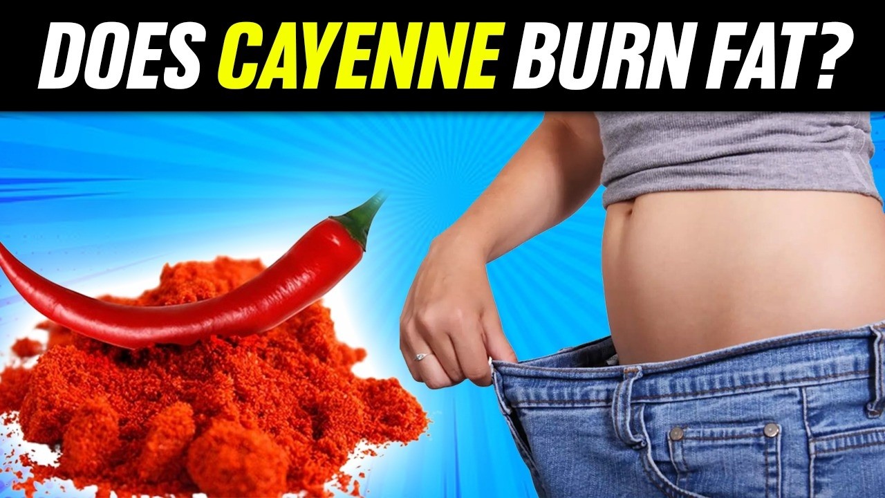 🔥 CAYENNE PEPPER'S Surprising Effect on Your Body's Fat Burning Ability ...