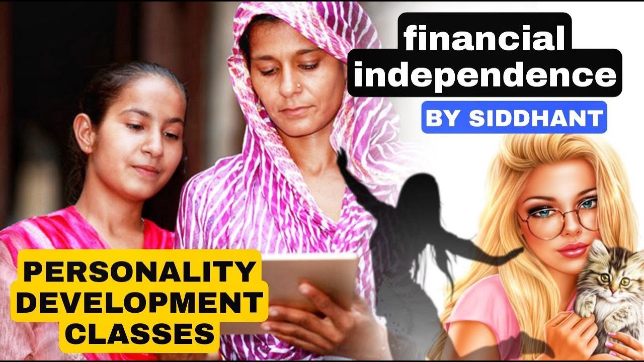 Personality Development Classes, How To Achieve Financial Independence ...