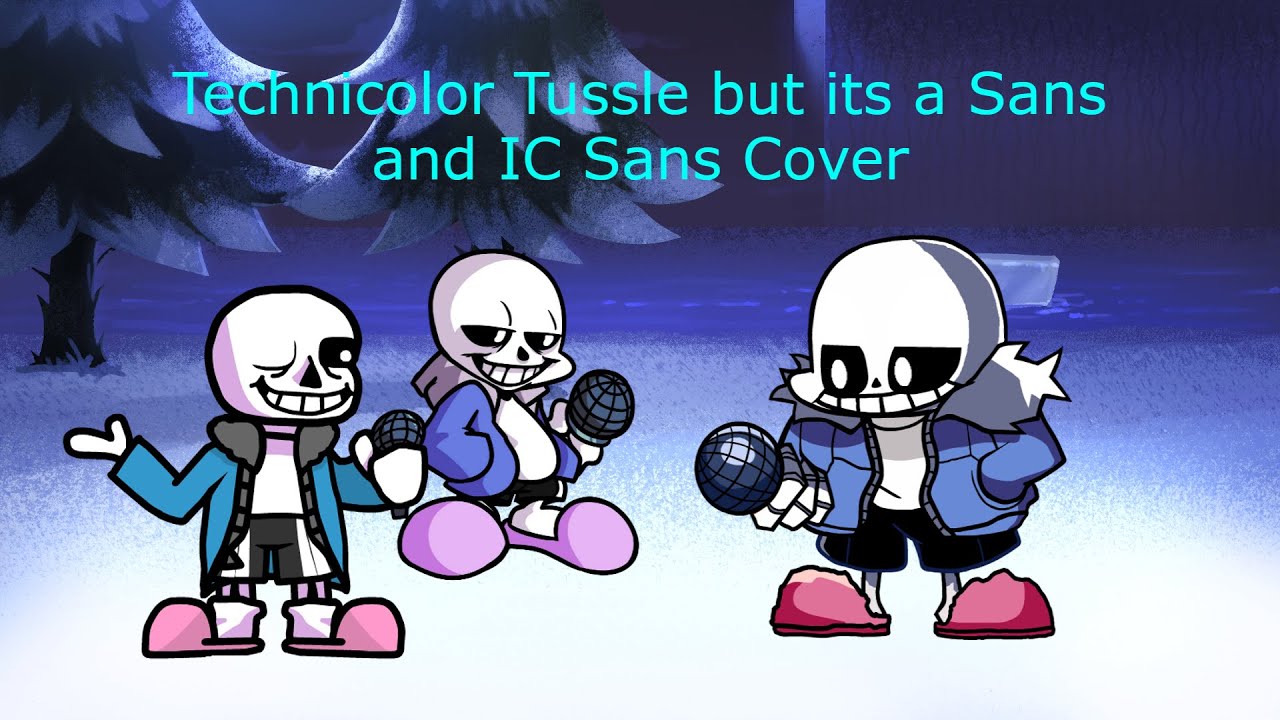 Technicolor Toaster (Technicolor Tussle but its a Sans and IC Sans ...