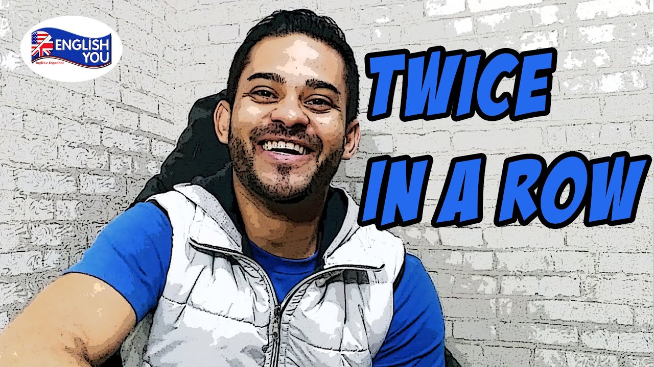 O QUE SIGNIFICA “TWICE IN A ROW”? | RICARDO AUGUSTO | ENGLISH YOU - YouTube
