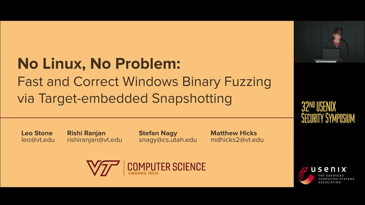 USENIX Security '23 - No Linux, No Problem: Fast and Correct Windows Binary Fuzzing via... - YouTube