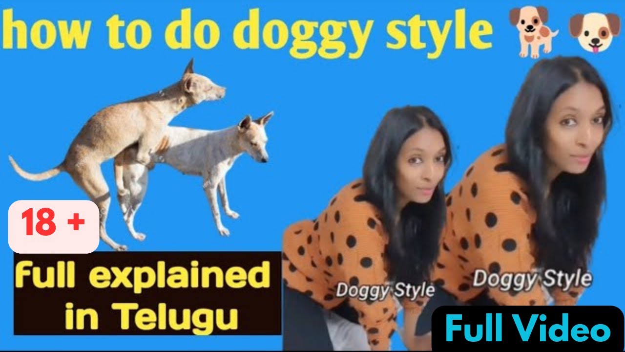 How to doggy style detail explain in Telugu | Doggy Style | ladies ...