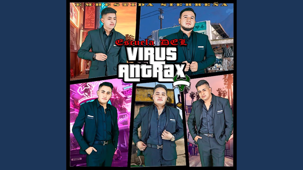Escuela Del Virus Antrax Youtube