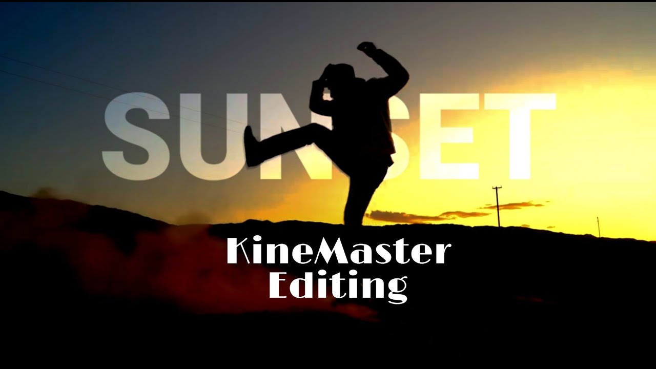 SUNSET EFFECT || KINEMASTER EDITING || 2k20 - YouTube