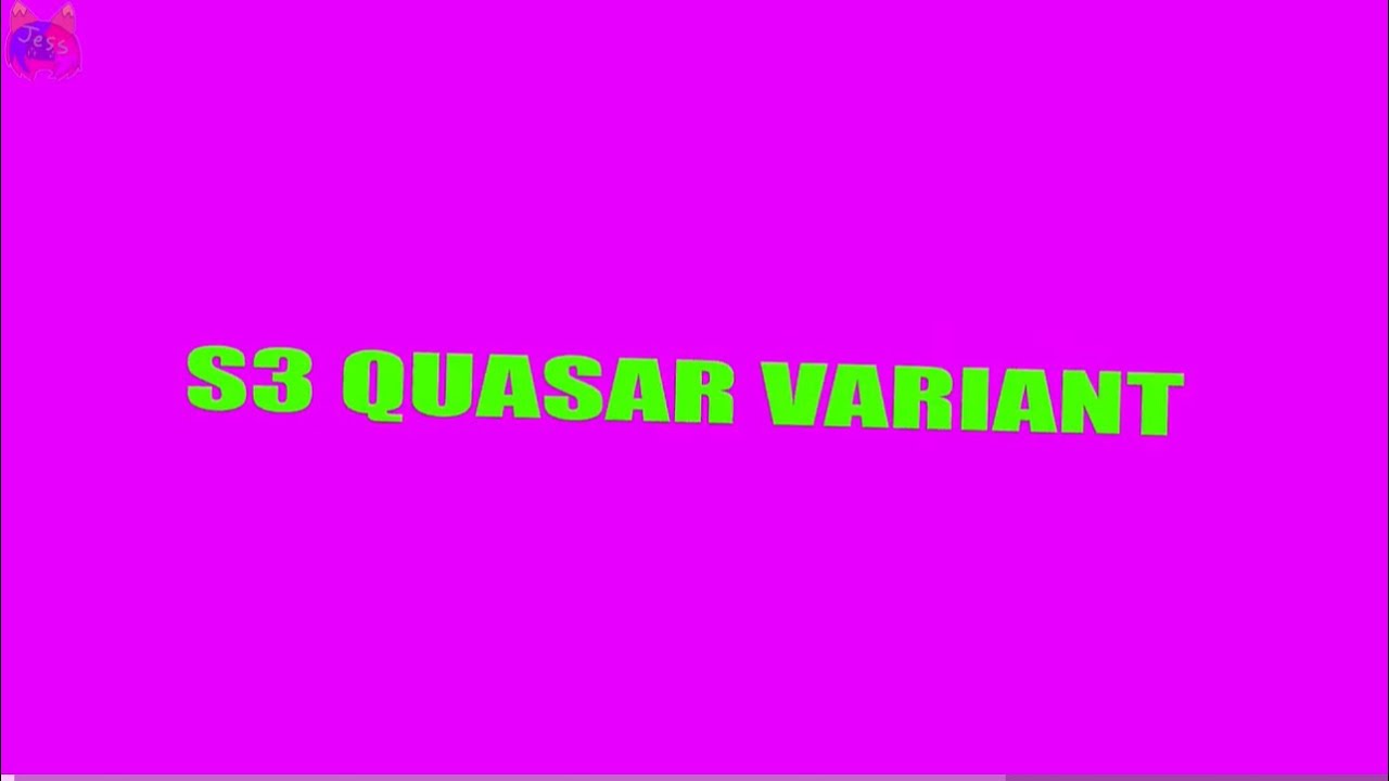 S3 Quasar Variant original meme (flash warning) - YouTube
