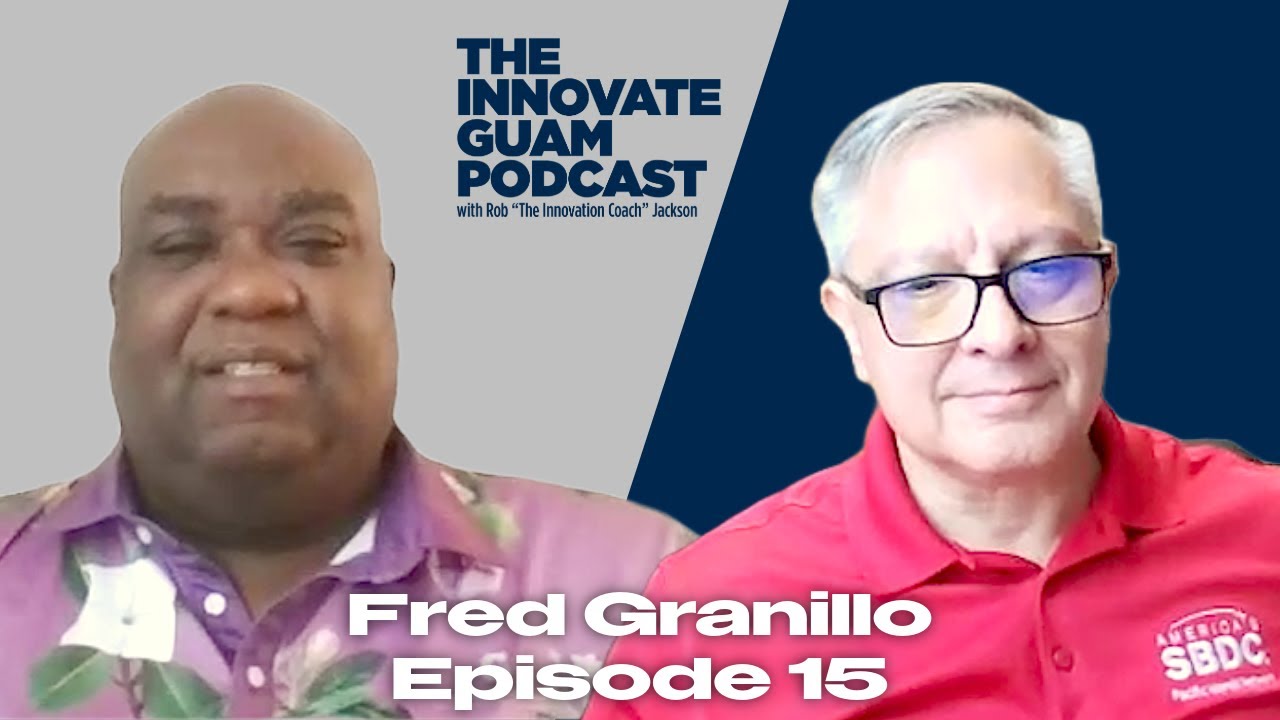 Building a Business Revolution in the Pacific with Fred Granillo ...