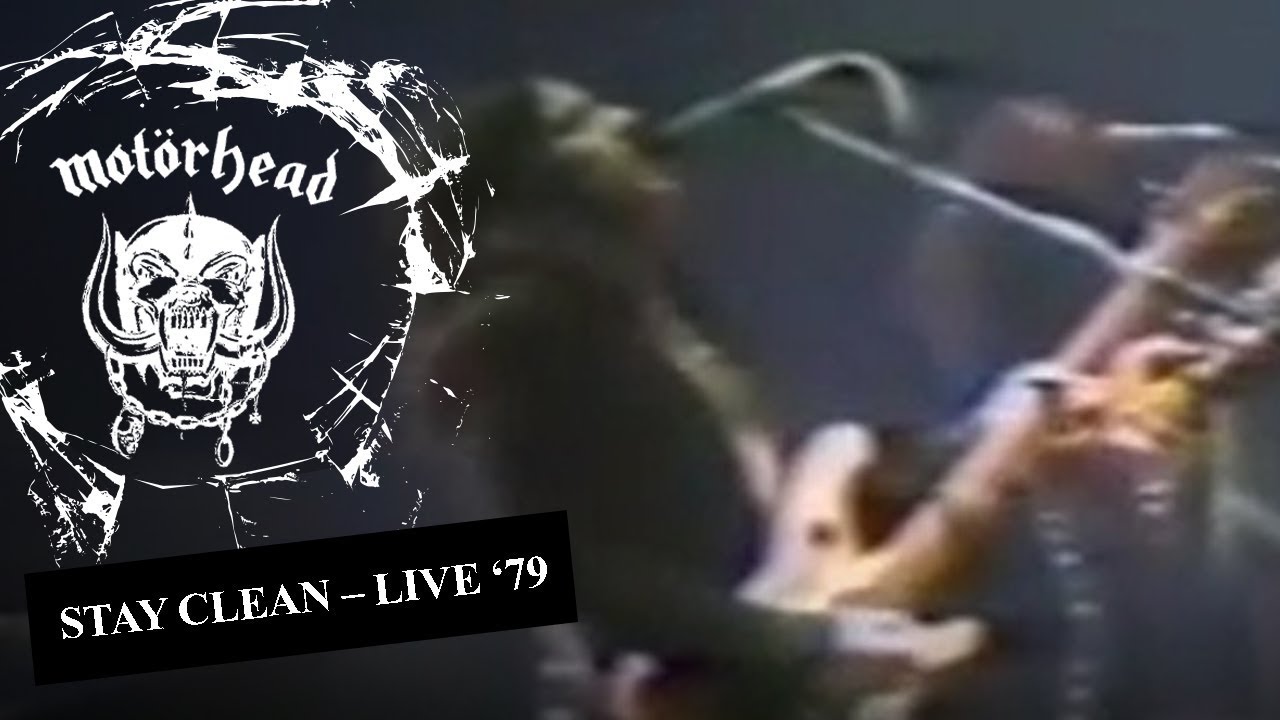 Motörhead – Stay Clean (Live in ‘79) - YouTube