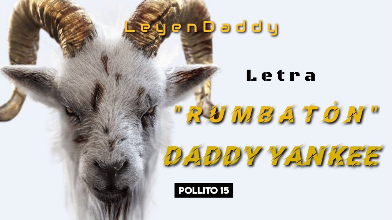 Daddy Yankee - Rumbatón | LegenDaddy ~ Letra - YouTube