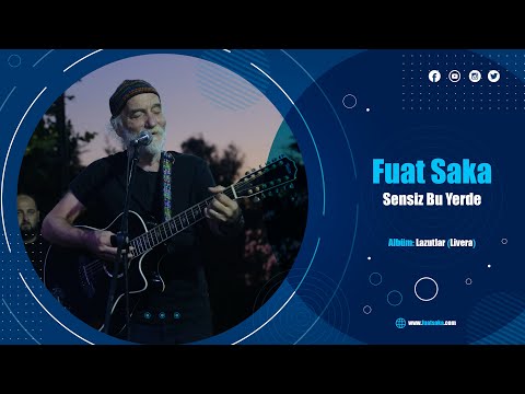 Fuat Saka - Sensiz Bu Yerde