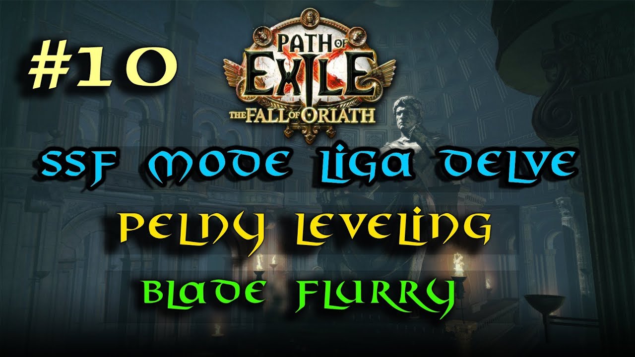 Path of Exile [3.4] Liga Delve SSF Blade Flurry Leveling odc.10 PL ...
