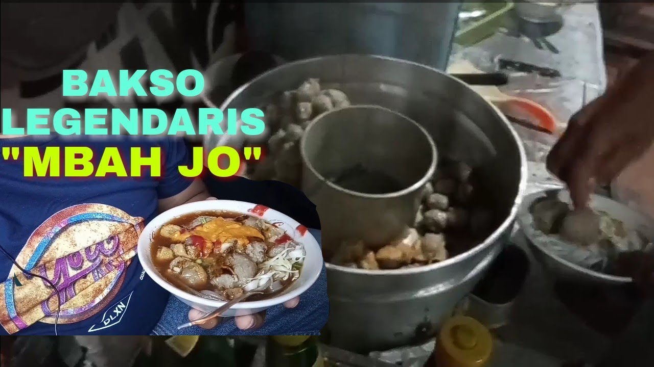 BAKSO LEGENDARIS MBAH JO || sudah berjualan 25 tahun lebih gaes - YouTube
