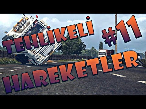 Tehlikeli Hareketler #11 🔴4K 60FPS🔴 Euro Truck Simulator 2
