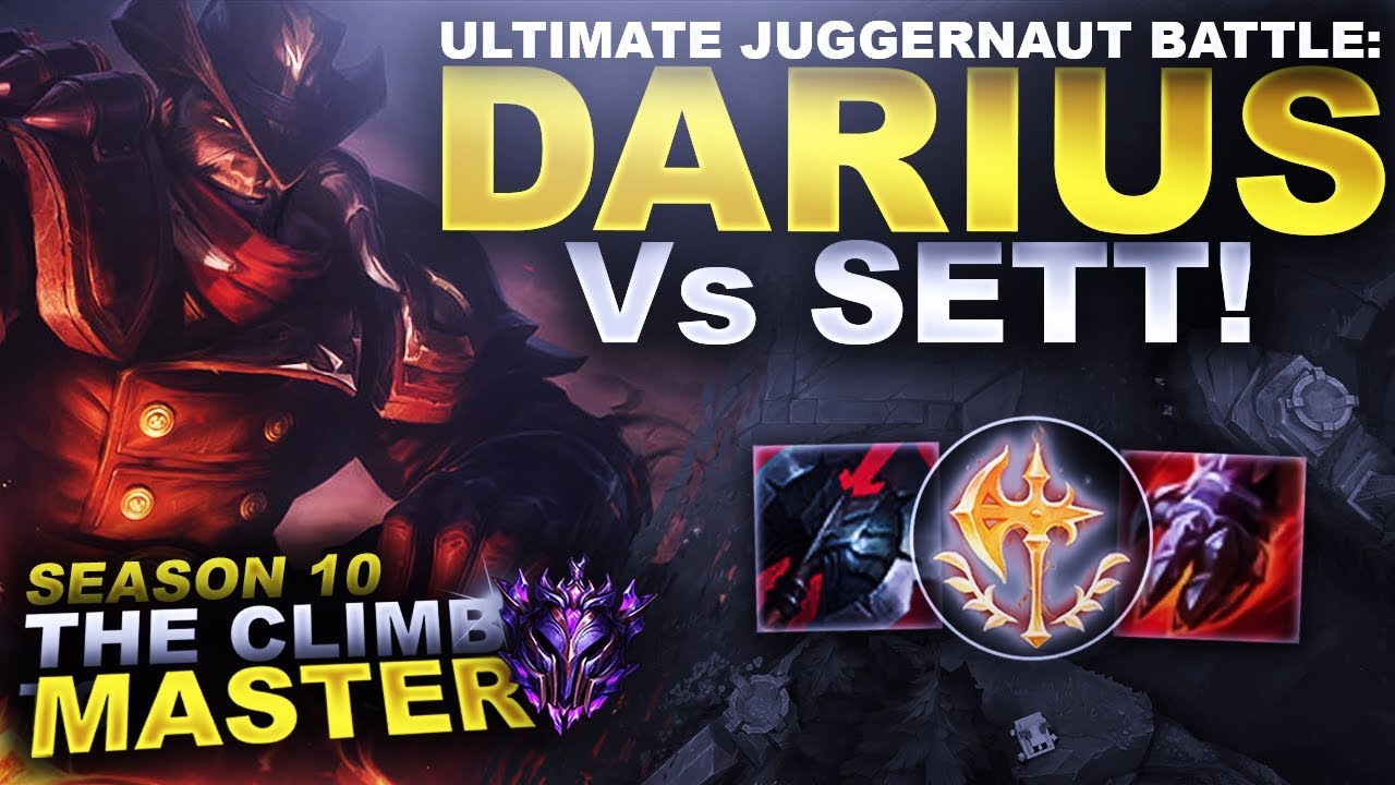 The Ultimate Juggernaut Battle Darius Vs Sett Climb To Master