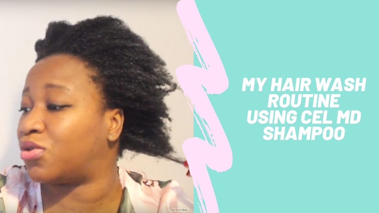 NATURAL HAIR WASH ROUTINE USING CEL MD MICROSTEM SHAMPOO & CONDITIONER ...