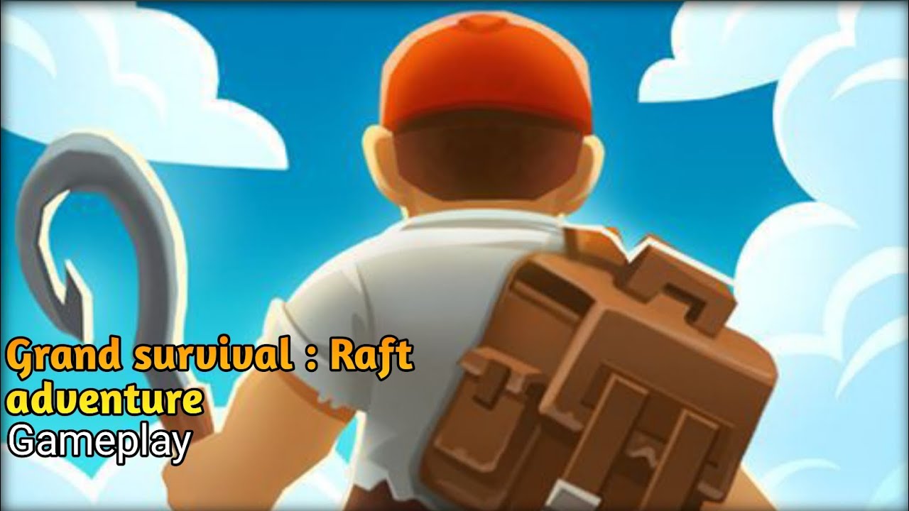 Grand Survival : Raft Adventure Gameplay Episode 1 - YouTube