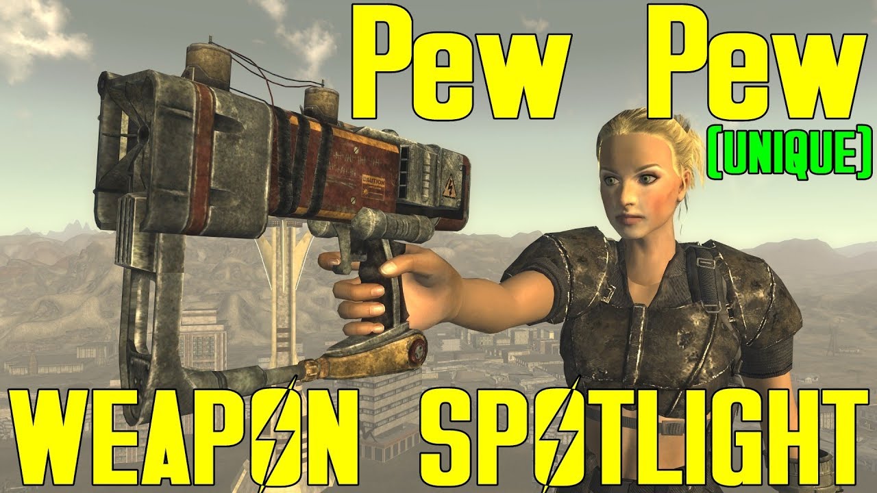 Fallout New Vegas: Weapon Spotlights: Pew Pew (Unique) - YouTube