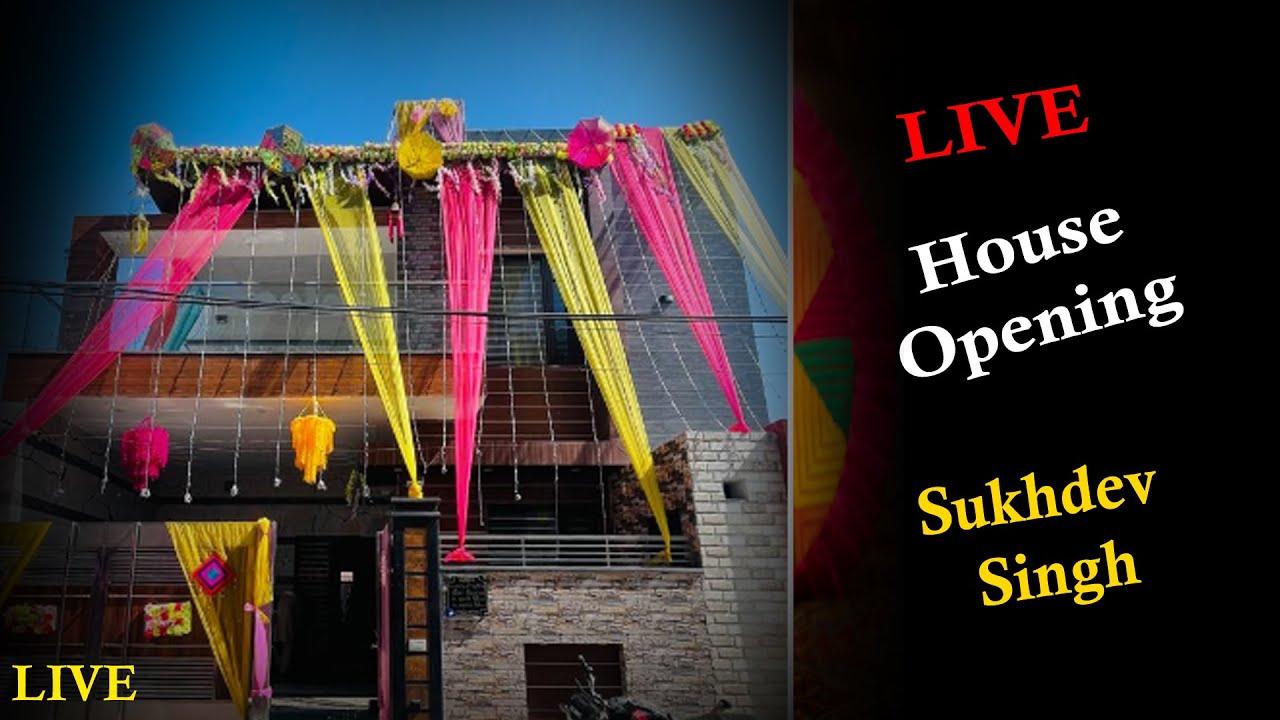 Sukhdev Singh House opening Ceremony LIVE by VIKRAM STUDIO(94170-33923 ...