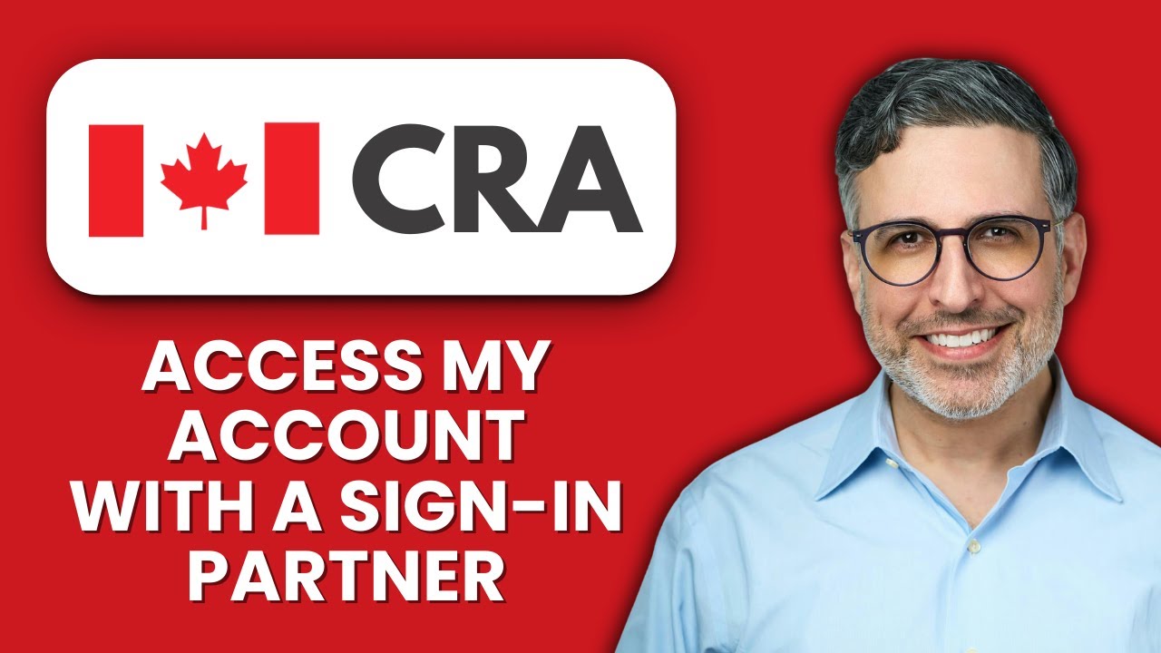 How to Access CRA My Account With a Sign In Partner 🔑 Log In Easily ...
