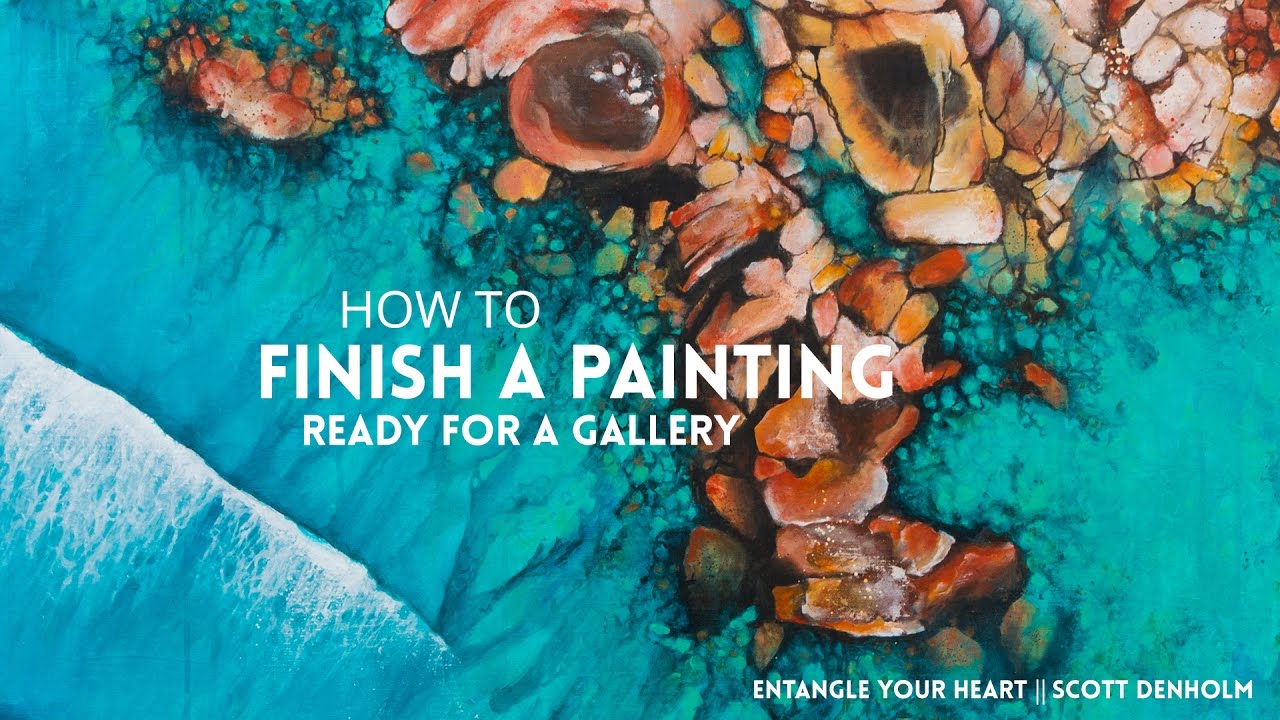How To Finish A Painting For A Gallery - YouTube