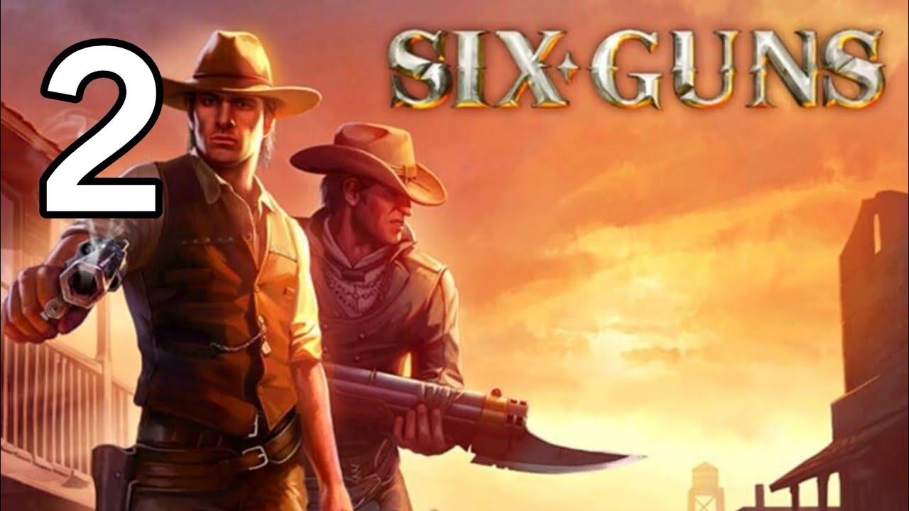 Six Guns - ช่วยชีวิตนายอําเภอ #2 - YouTube