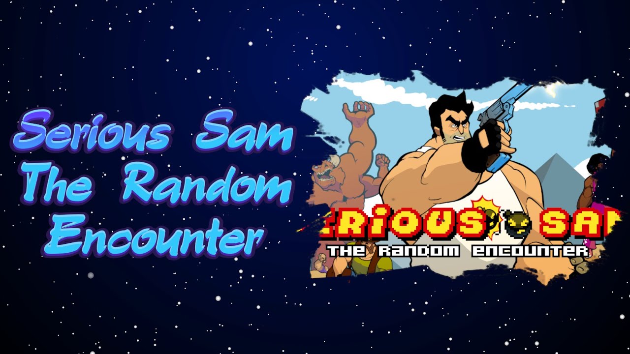 Serious Sam The Random Encounter #1 (1) - YouTube