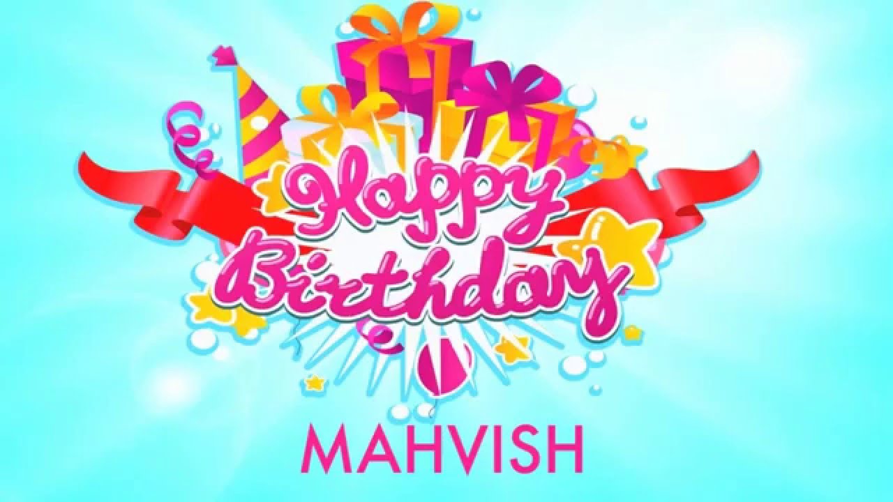 Mahvish wishes Mensajes - YouTube