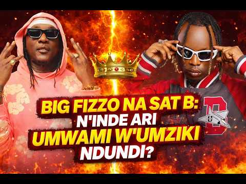 Big Fizzo na Sat B n'inde ari umwami w'umuziki ndundi