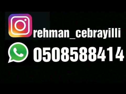Rehman Cebrayilli Rehmani Reqsi Yeni Mohtesem 0508588414
