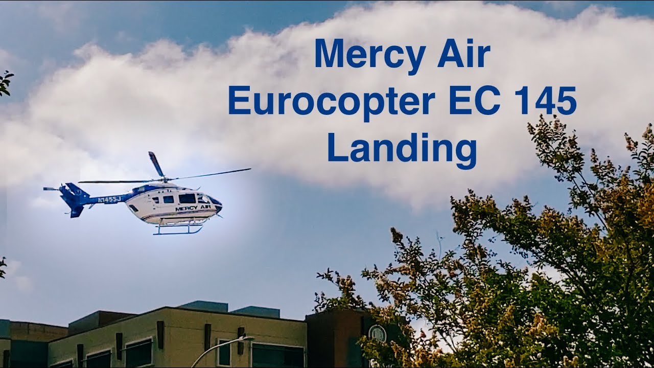 Mercy Air Eurocopter EC145 Medevac Helicopter Landing at UC Irvine ...