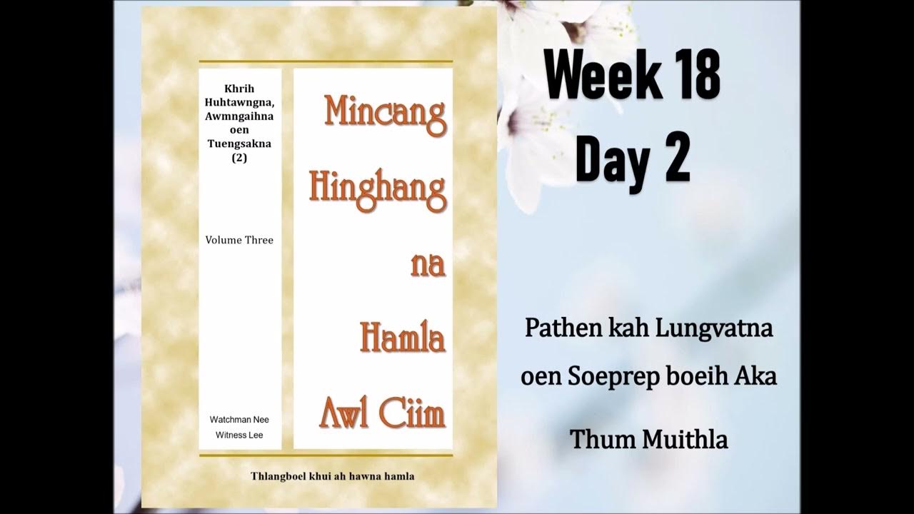 Mincang Hinghang na Hamla Awl Ciim Week 18 Day 2 Matu. - YouTube