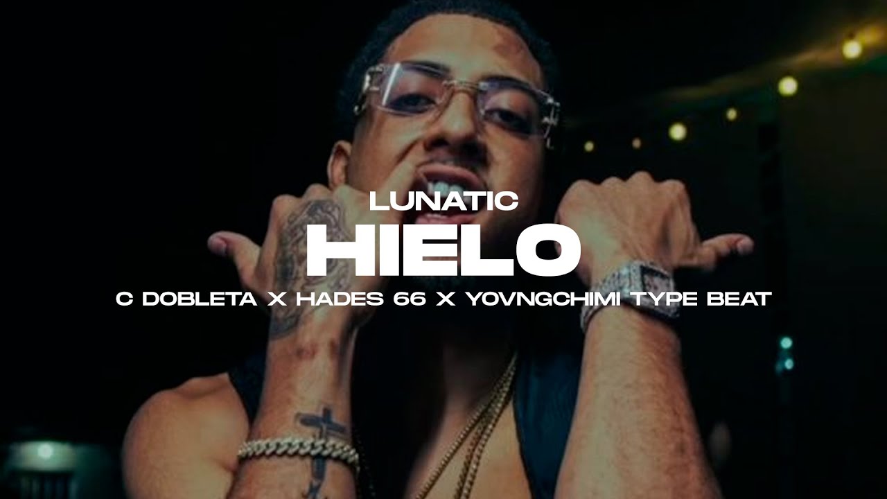 C Dobleta x Hades 66 x YovngChimi Type Beat - "Hielo" | Instrumental de ...