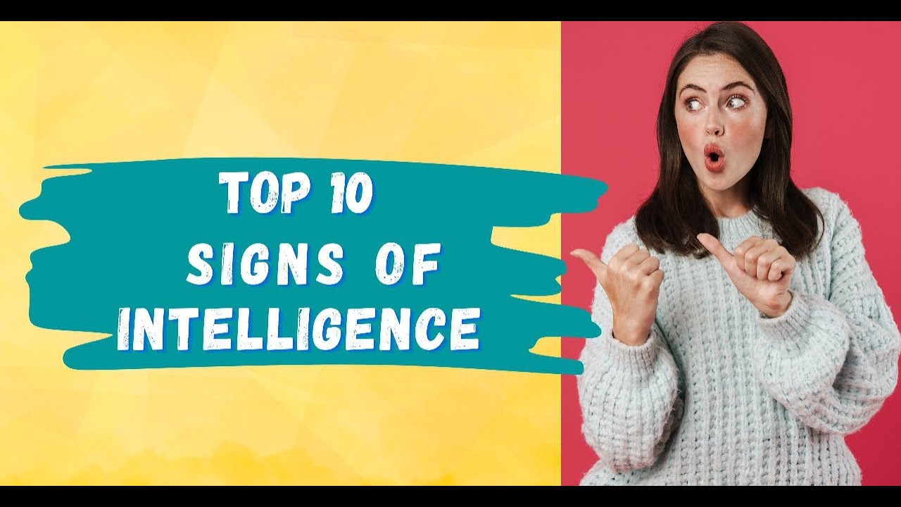 Top 10 Signs Of Intelligence || facts That Tell You Are Intelligent ...