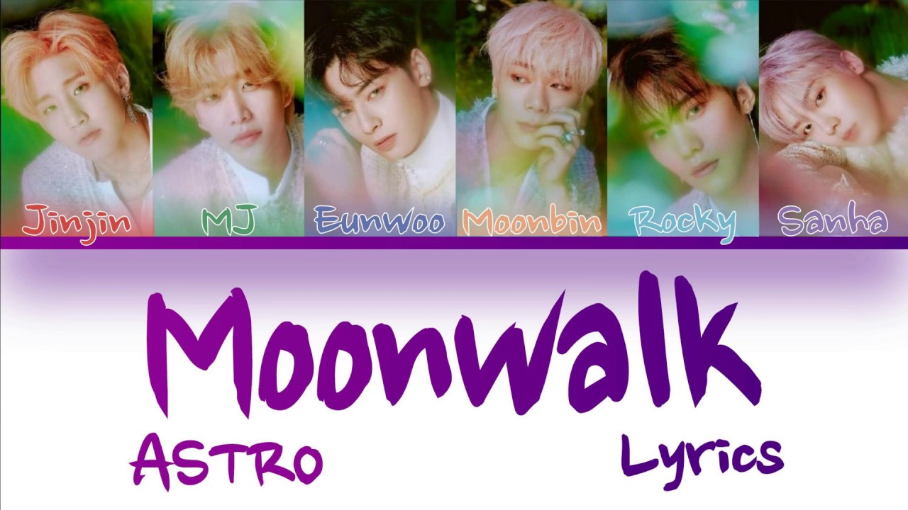 ASTRO (아스트로)- "Moonwalk" Color Coded Lyrics Han/Rom/Eng - YouTube