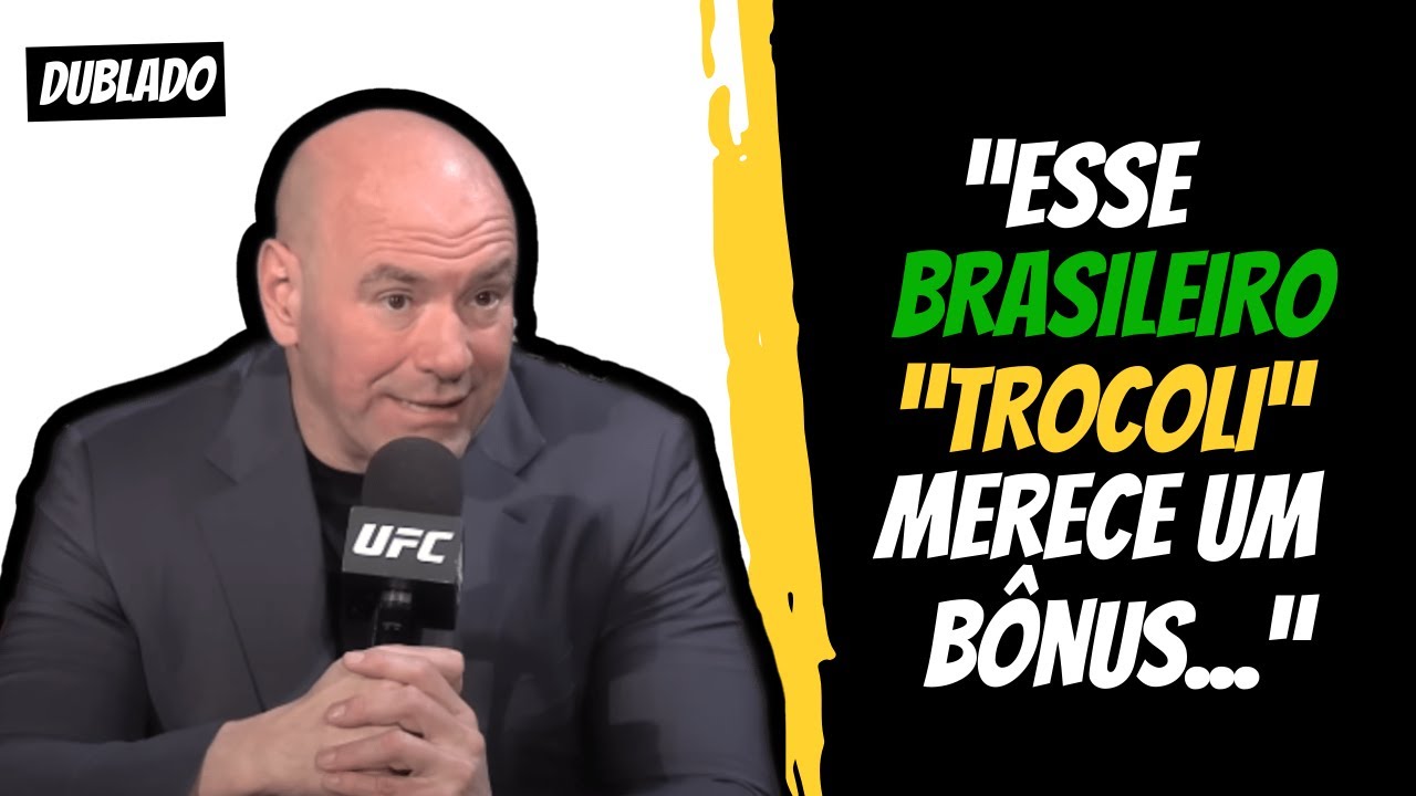 Dana White EXALTA Antonio Trocoli! UFC Arábia Saudita [DUBLADO] - YouTube