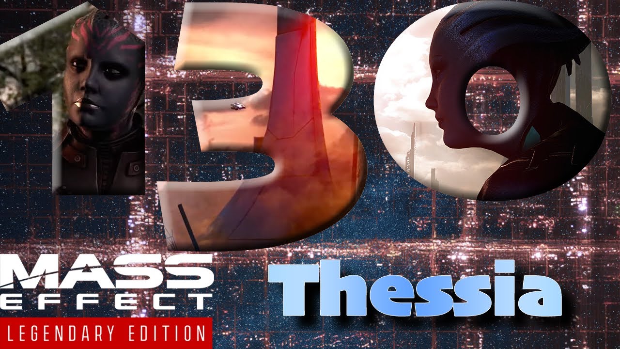 Thessia [Mass Effect 3 (130) Lets Play] - YouTube