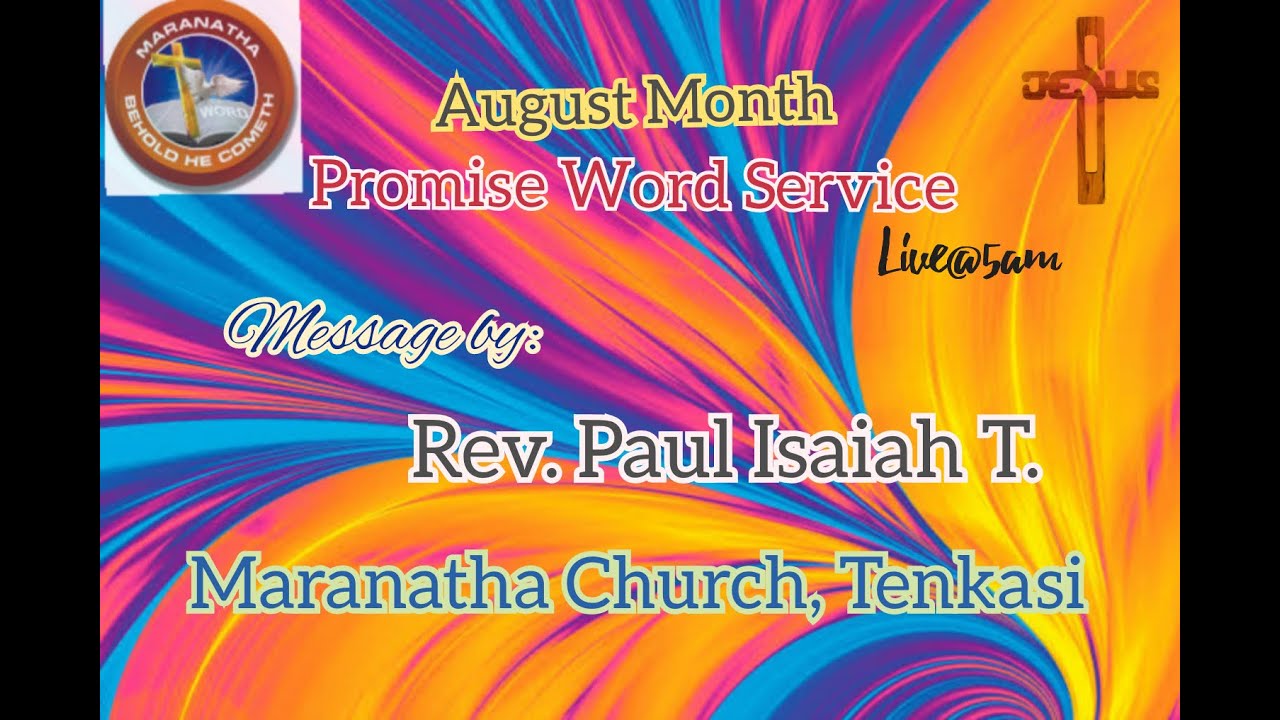 Promise Word Service, August. Maranatha Church, Melegaram and ...
