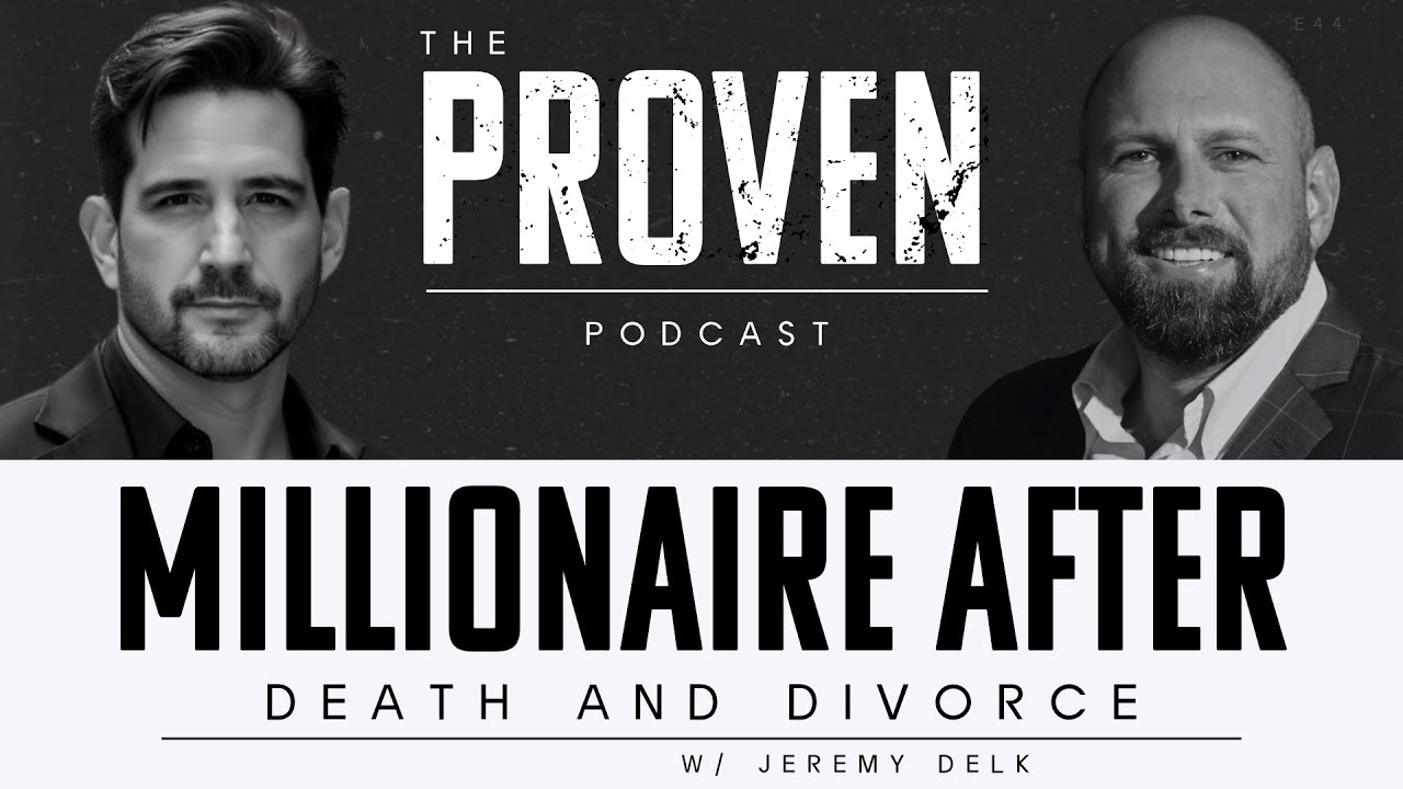 Millionaire After Death and Divorce - Jeremy Delk - YouTube