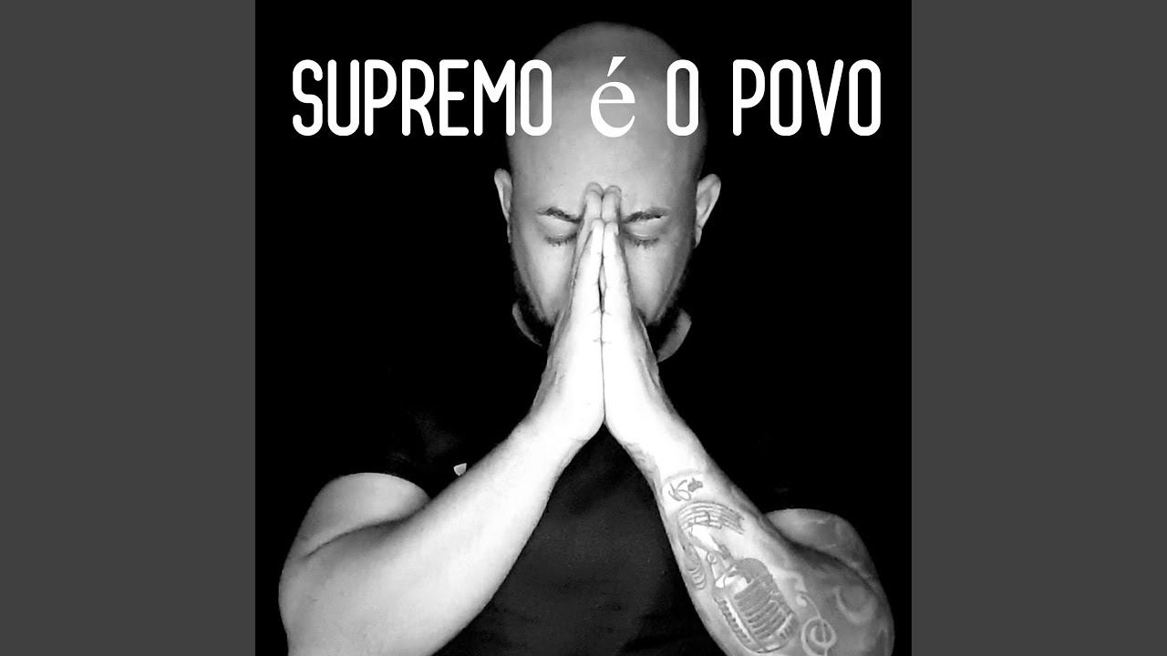 Supremo é o povo - YouTube