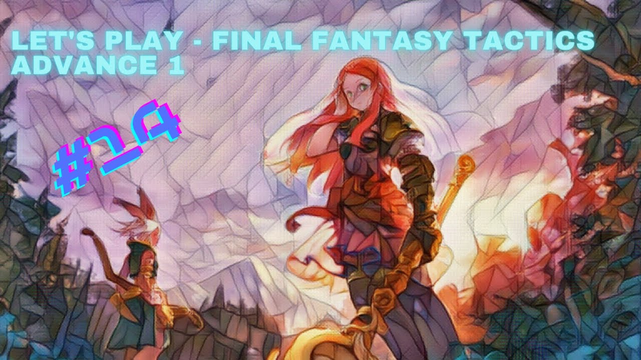 Let's Play 14 FR Final Fantasy Tactics Advance 1 (gba) - Un chevalier ...