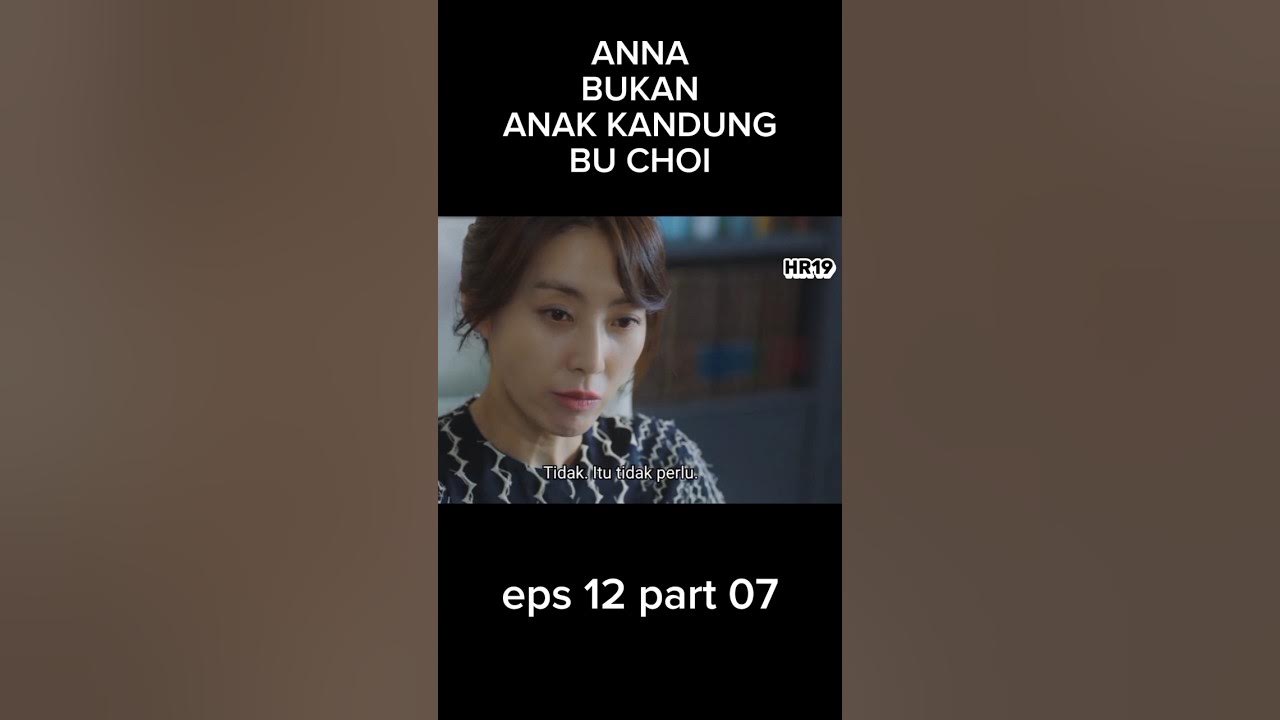 ANNA BUKAN ANAK KANDUNG BU CHOI‼️ #film #kdrama #drama #korea #drakor #movie #k2 #trending - YouTube
