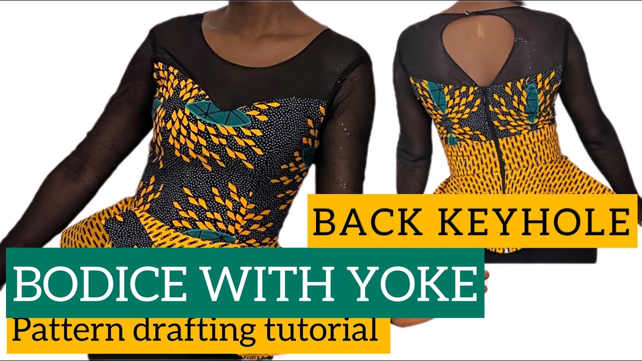 HOW TO MAKE A BODICE WITH YOKE | BACK KEYHOLE | ONE DART BODICE | CILLA ...