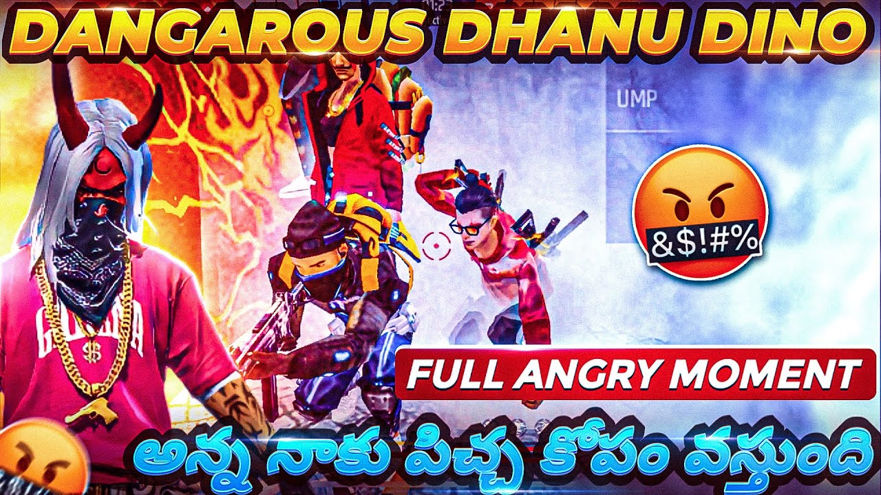 Dhanu Dino Full Angry 😡 moment 🤬 Dangerous Gameplay Garena Free Fire ...