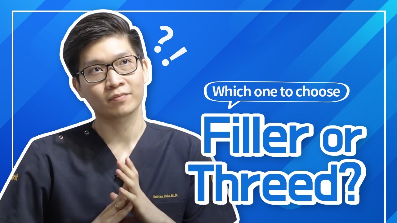 Filler vs Thread, which one should I get? / Cari tahu bedanya antara ...