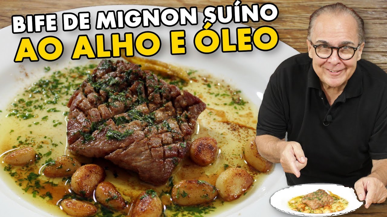 DELICIOSA E FÁCIL RECEITA DE BIFE DE FILÉ MIGNON SUÍNO AO ALHO E ÓLEO ...