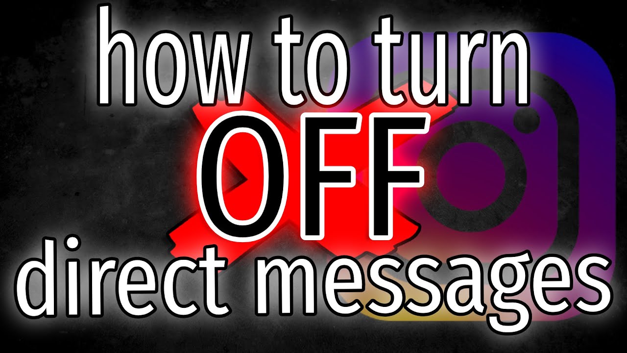 How to Turn OFF DMs on Instagram - Android - YouTube